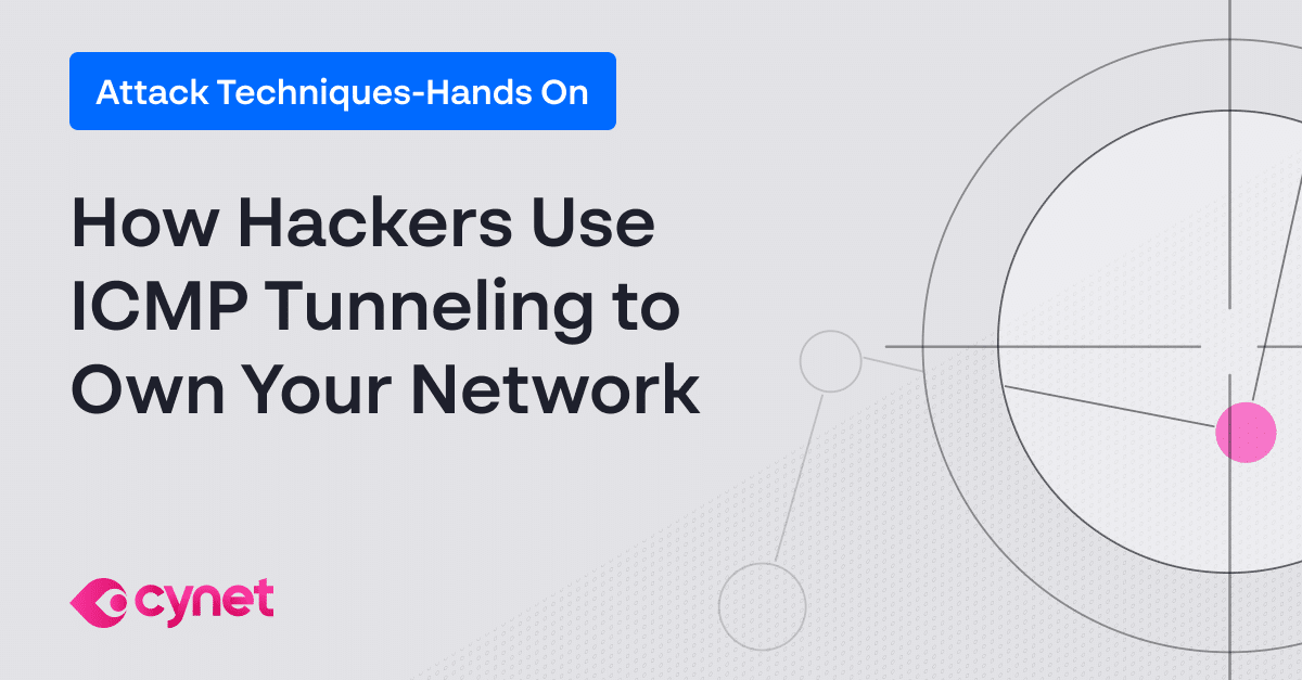 How Hackers Use ICMP Tunneling to Own Your Network