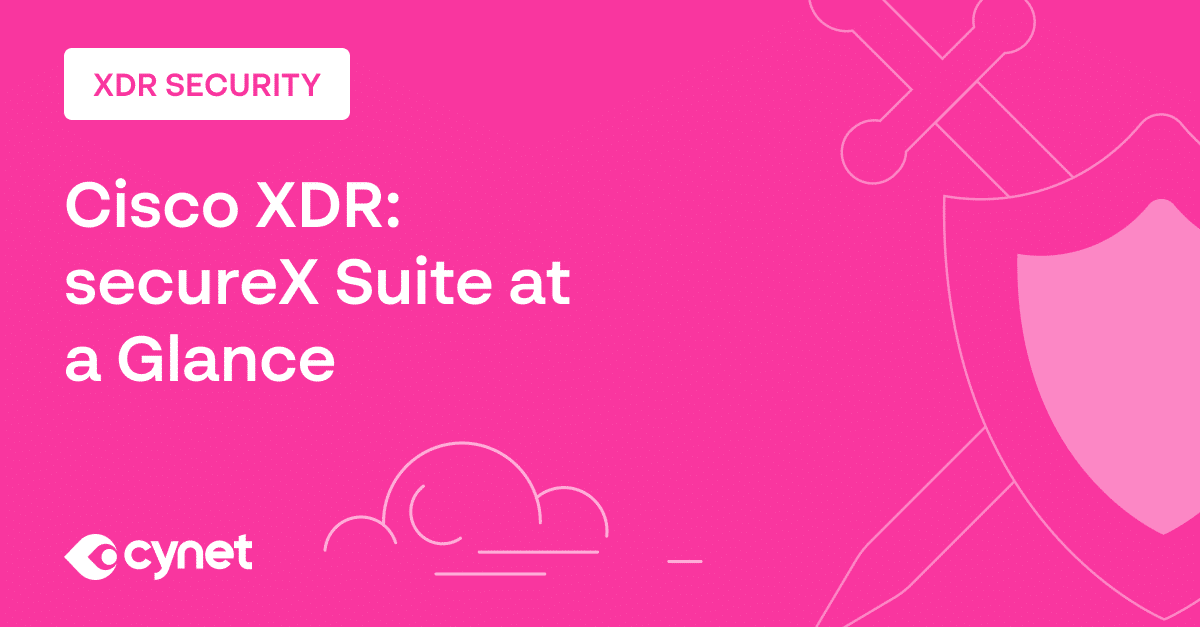 Cisco XDR: SecureX Suite at a Glance