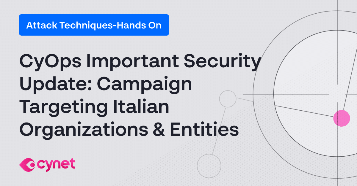 CyOps Important Security Update: Campaign Targeting Italian ...