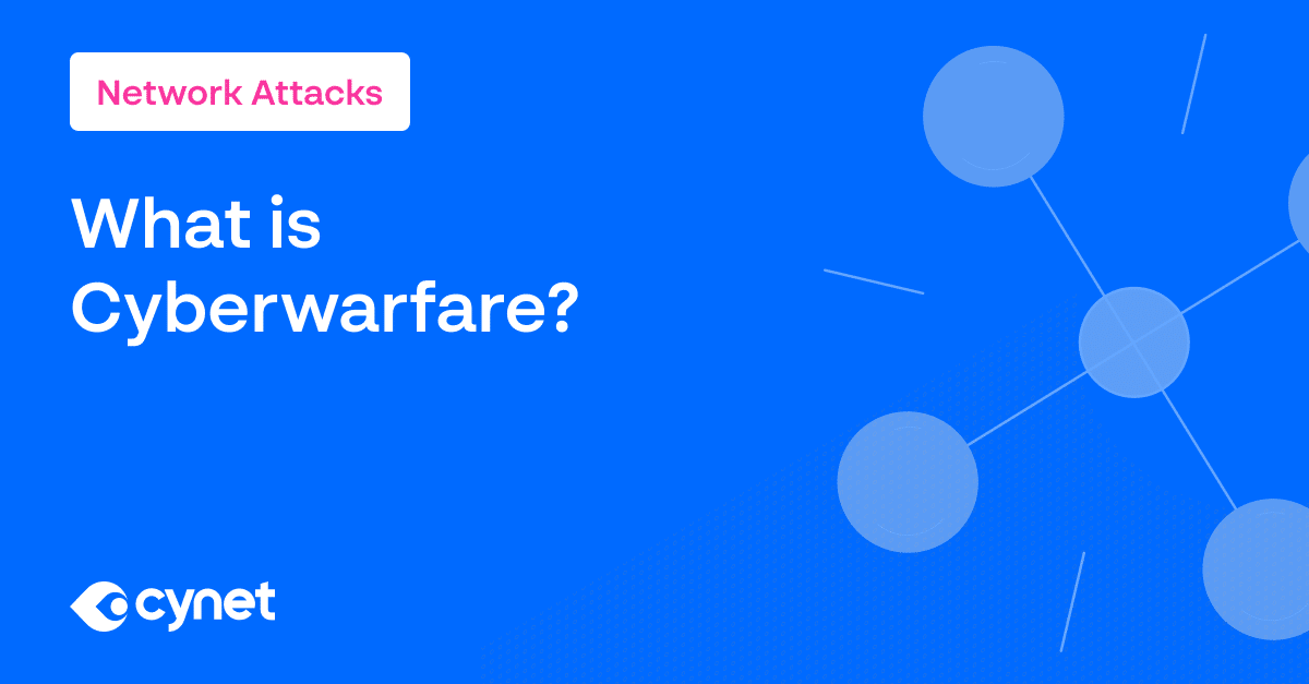 What is Cyberwarfare?