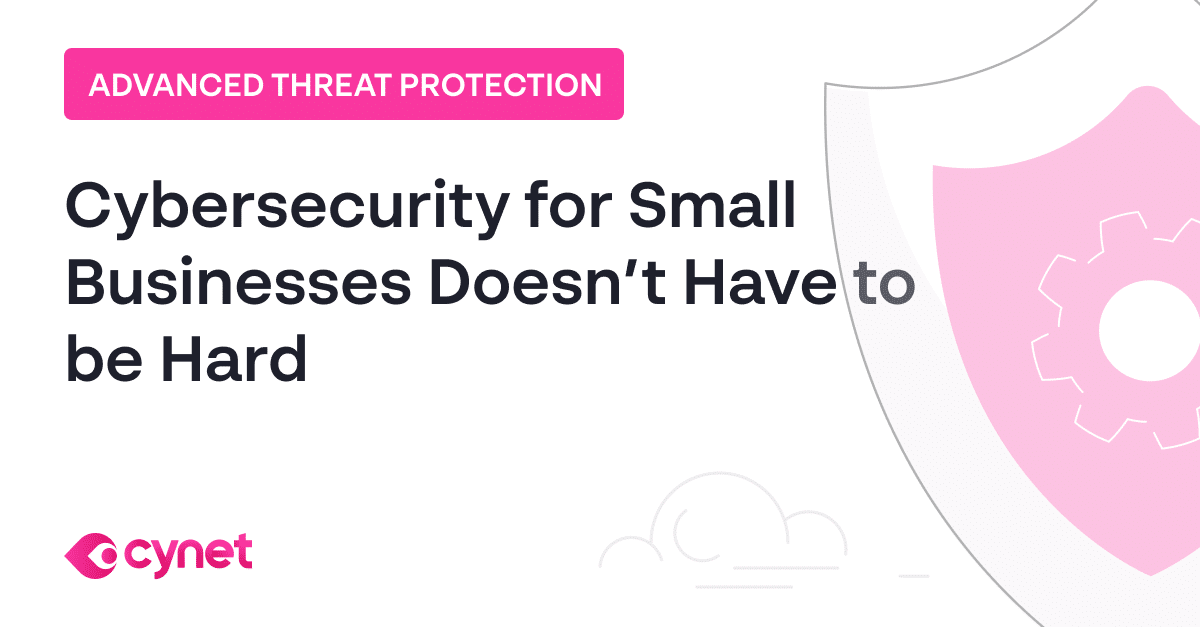 Cybersecurity for Small Businesses Doesn’t Have to be Hard - All-in-One ...