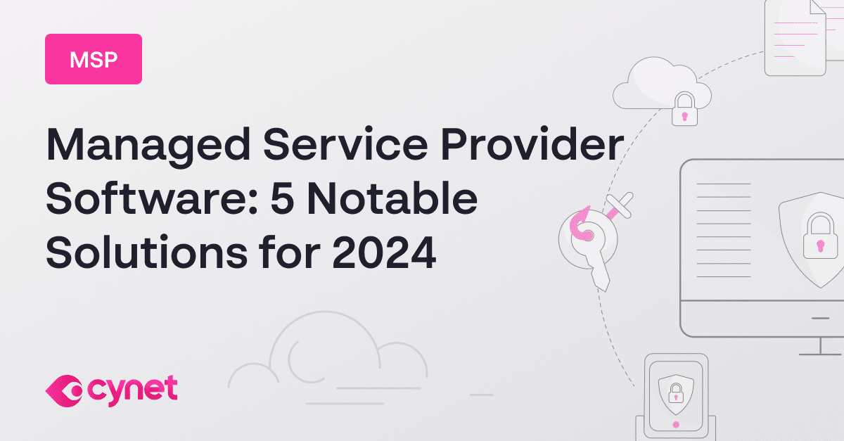 Managed Service Provider Software: Top 5 MSP Solutions