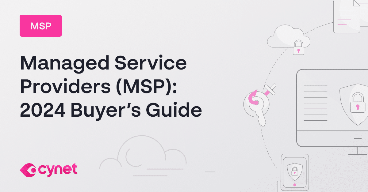 Managed Service Providers (MSP): 2025 Buyer’s Guide