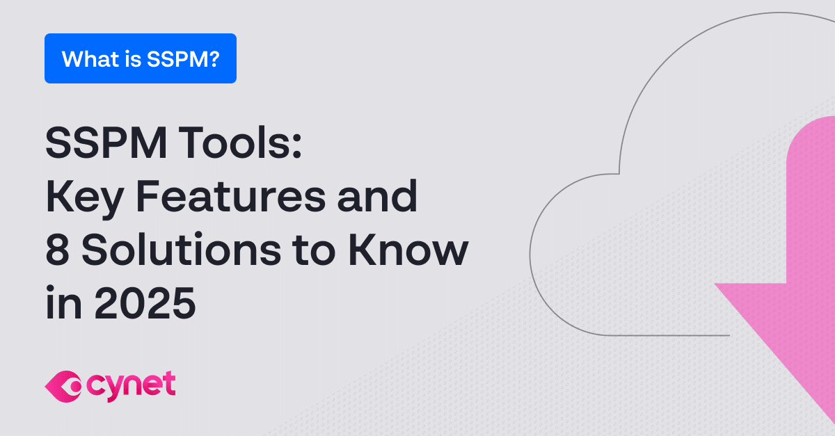 SSPM Tools: Key Features & 8 Solutions to Know in 2025