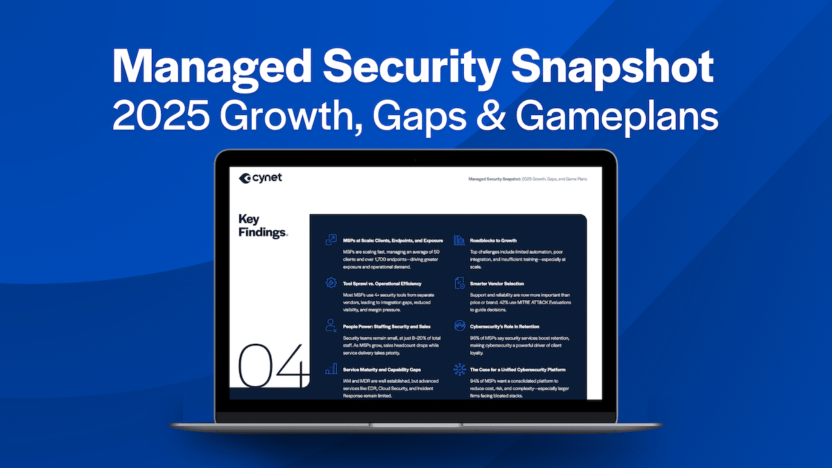 New Cynet Survey Reveals MSPs Are Growing Fast, But Complexity and Tool ...