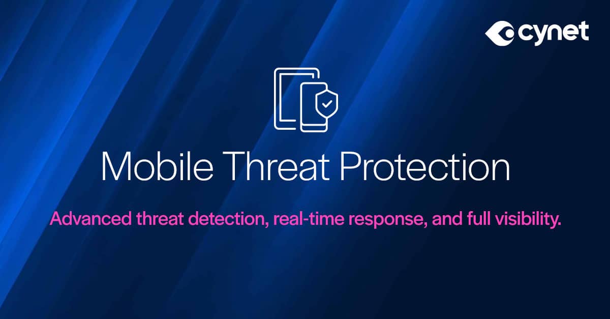 Cynet MTP | AI Mobile Security & On-Device Threat Defense