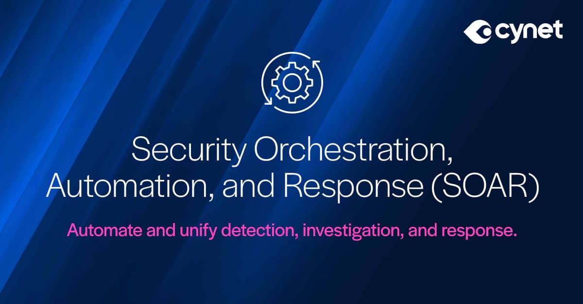 Cynet SOAR | AI-Powered Orchestration & Automated Response